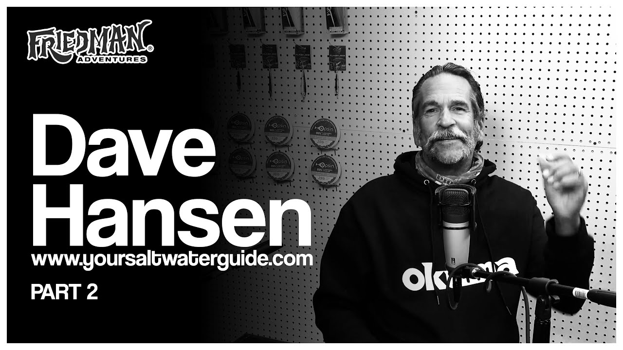 Friedman Adventures Podcast #8 - Capt. Dave Hansen AKA ...