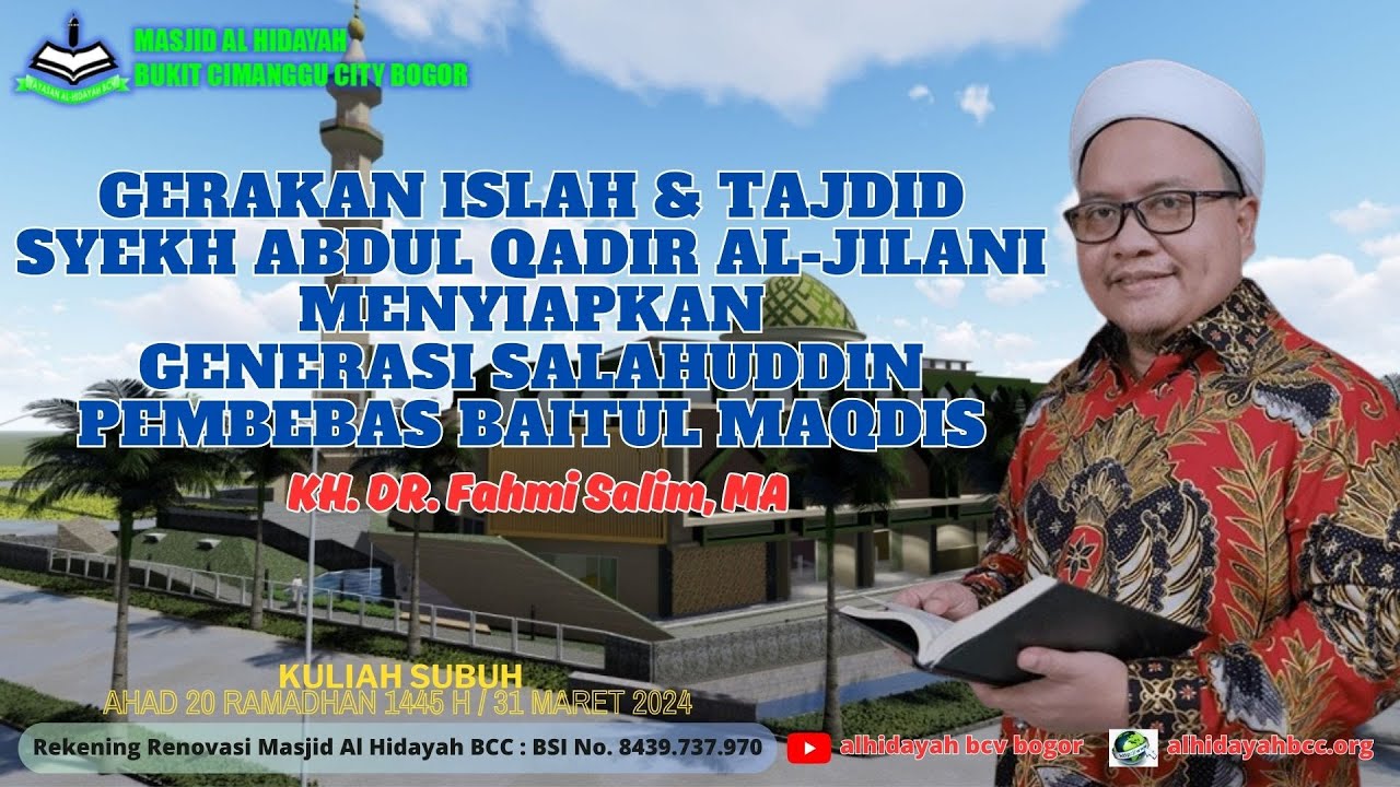 Menyiapkan Generasi Salahuddin Pembebas Baitul Maqdis - KH. DR. Fahmi ...