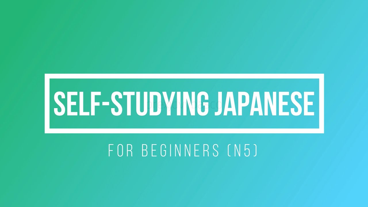 Self-Studying Nihongo - for Beginners - YouTube