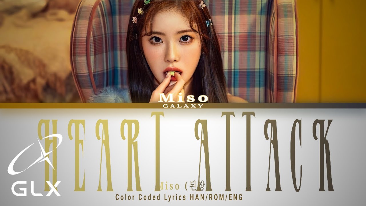 Miso (된장) 'Heart Attack' Color Coded Lyrics HAN/ROM/ENG - YouTube