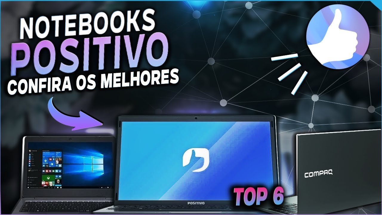TOP 6 MELHORES NOTEBOOKS POSITIVO (Confira o Melhor Notebook Positivo ...