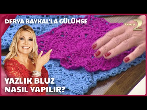 Yazlık bluz yapımı | Derya Baykal'la Gülümse