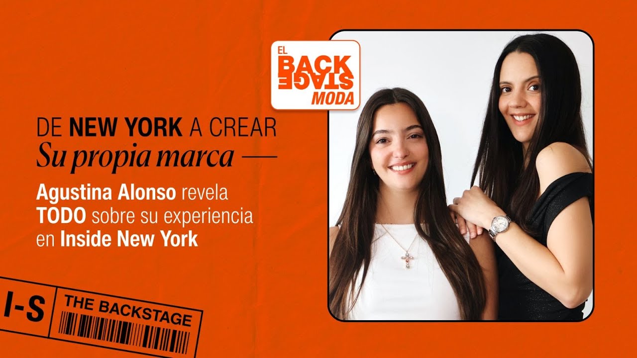 De New York a crear su propia marca: Agustina Alonso revela TODO sobre ...