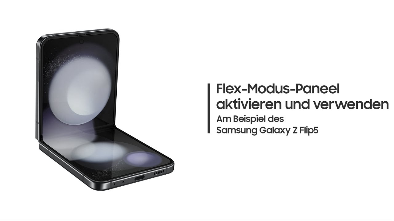 Galaxy Z Flip5: Flex-Modus-Paneel aktivieren und verwenden - YouTube