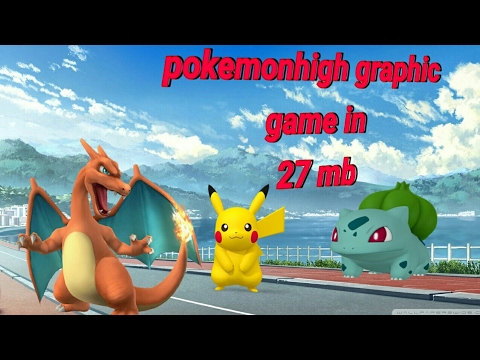 Download high graphic Pokemon game only in 27 mb - YouTube