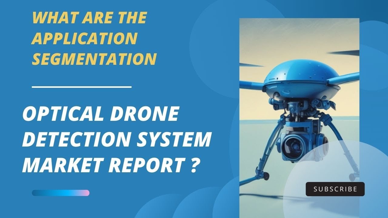 🚀 Optical Drone Detection System Market Trends & Insights 2024 - YouTube
