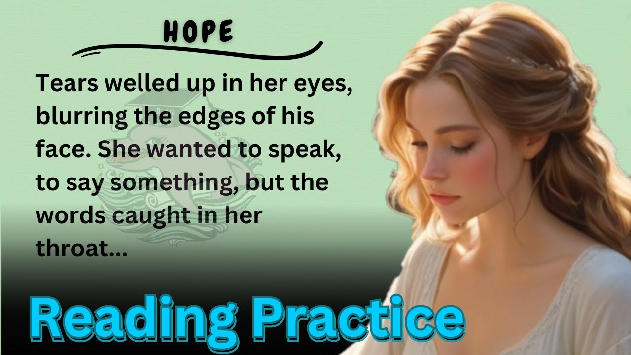 HOPE (A Love Story)| English Reading Practice | Learn English Through ...