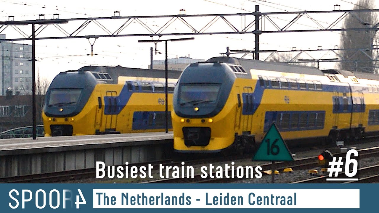 Trains in The Netherlands: Leiden Centraal (the 6th busiest station of ...