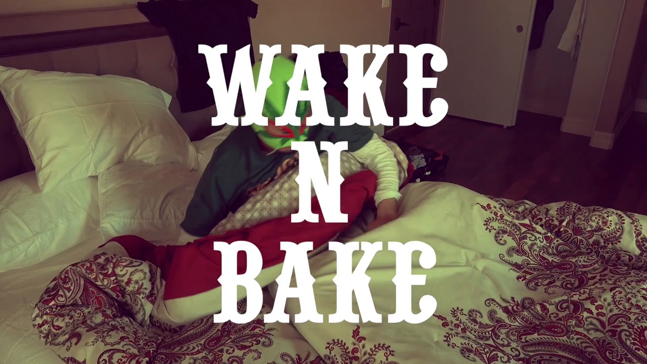 Wake N Bake Youtube