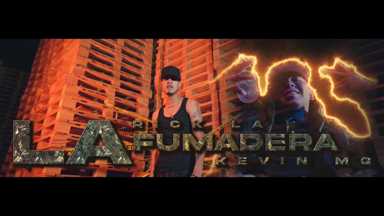 Rick LA-La Fumadera(Feat.Kevin MG)(Video Oficial) 2023 - YouTube