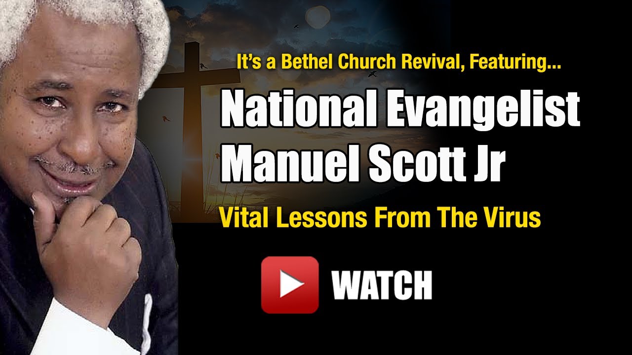 National Evangelist Manuel Scott Jr.: Vital Lessons From The VIrus ...