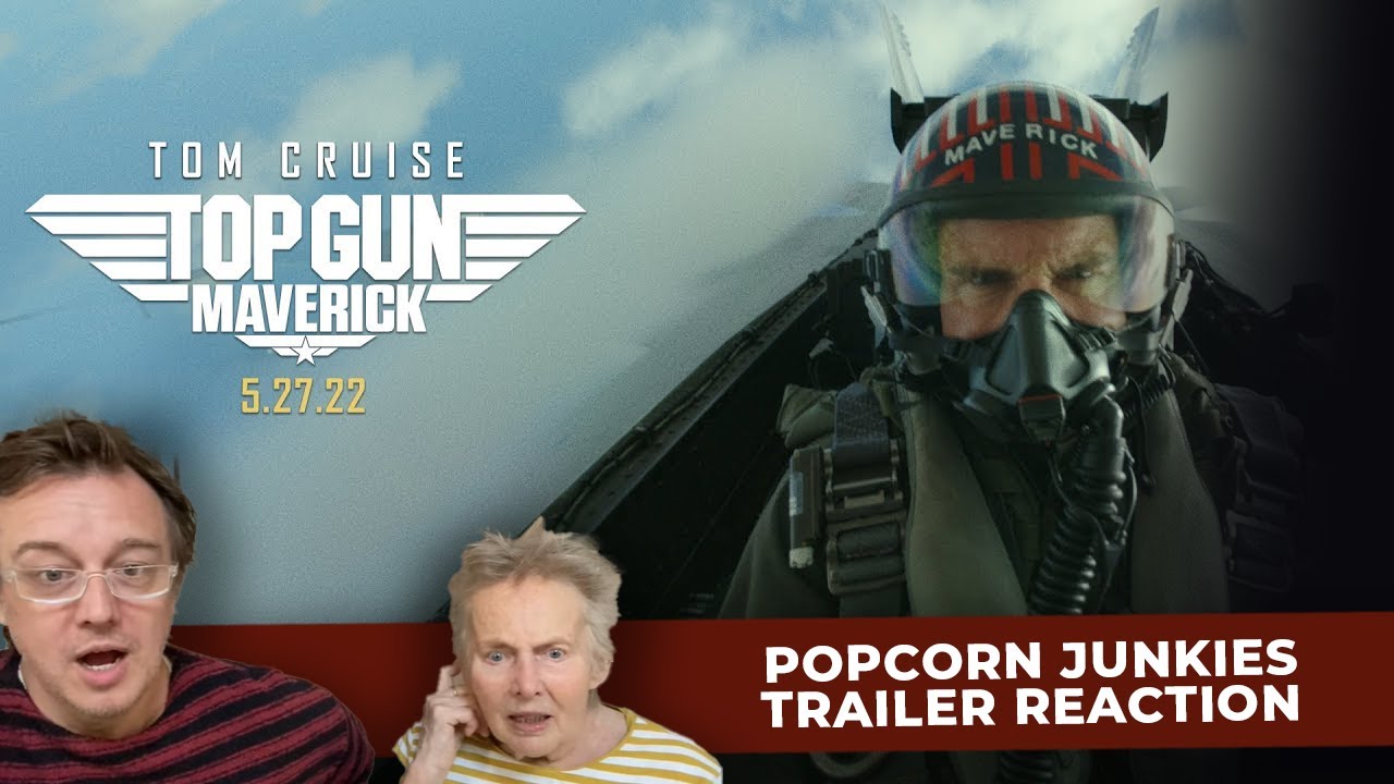 TOP GUN: MAVERICK (Official Trailer - Tom Cruise) The POPCORN JUNKIES ...