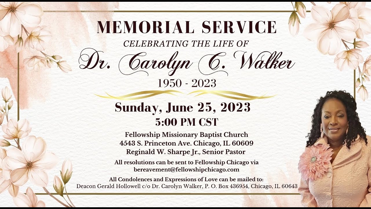5:00 PM Celebrating the Life of Dr. Carolyn Walker Sunday, June 25 ...