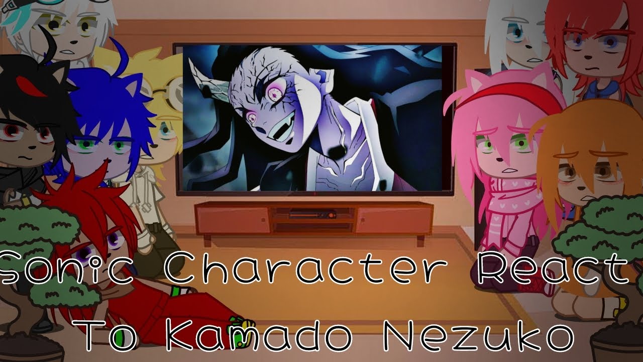 Sonic Character React To Kamado Nezuko|| Part 2 || #kamadonezuko # ...