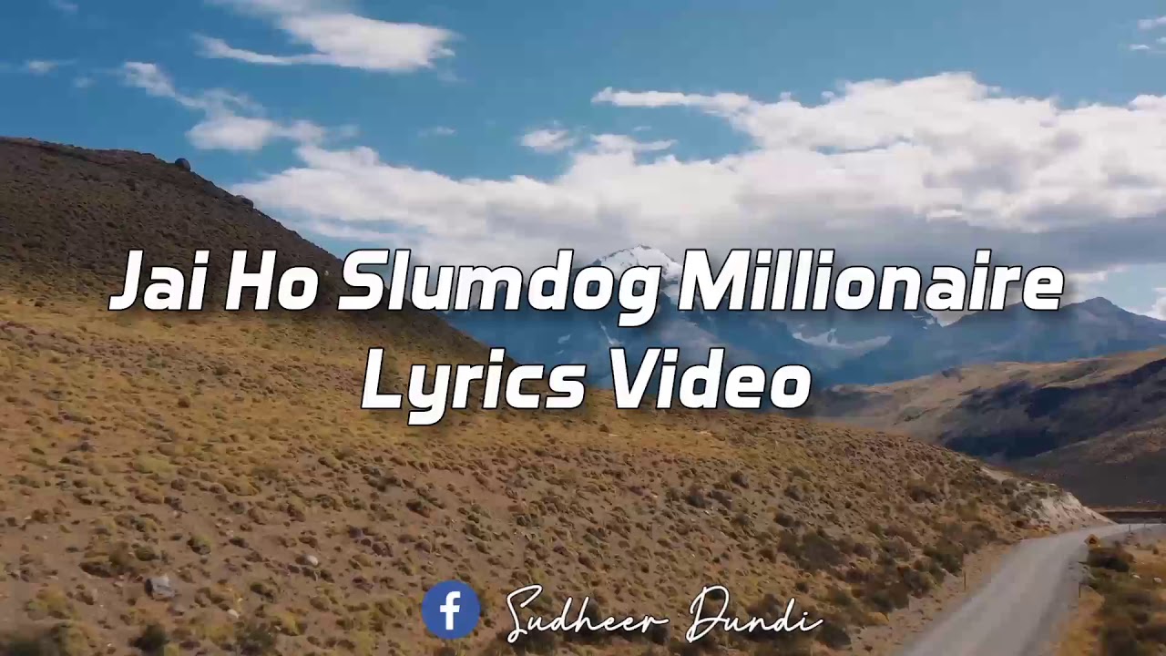 Jai Ho Slumdog Millionaire Ft Lyrics Video - YouTube