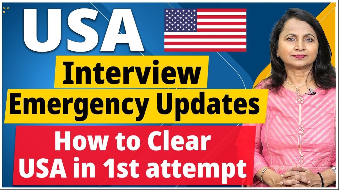 USA Interview Emergency updates I How to Clear USA in 1st attempt I USA ...