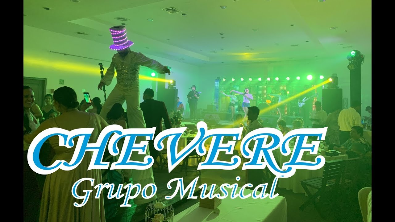Grupo Chevere - El Listón de tu Pelo // Grupo Musical Versatil en ...