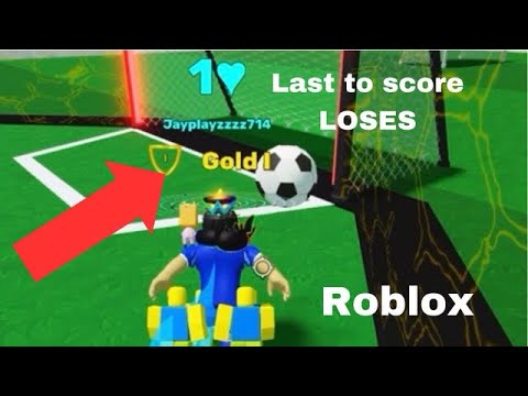 Last To Score LOSES In Roblox! | Roblox Last To Score Loses - YouTube