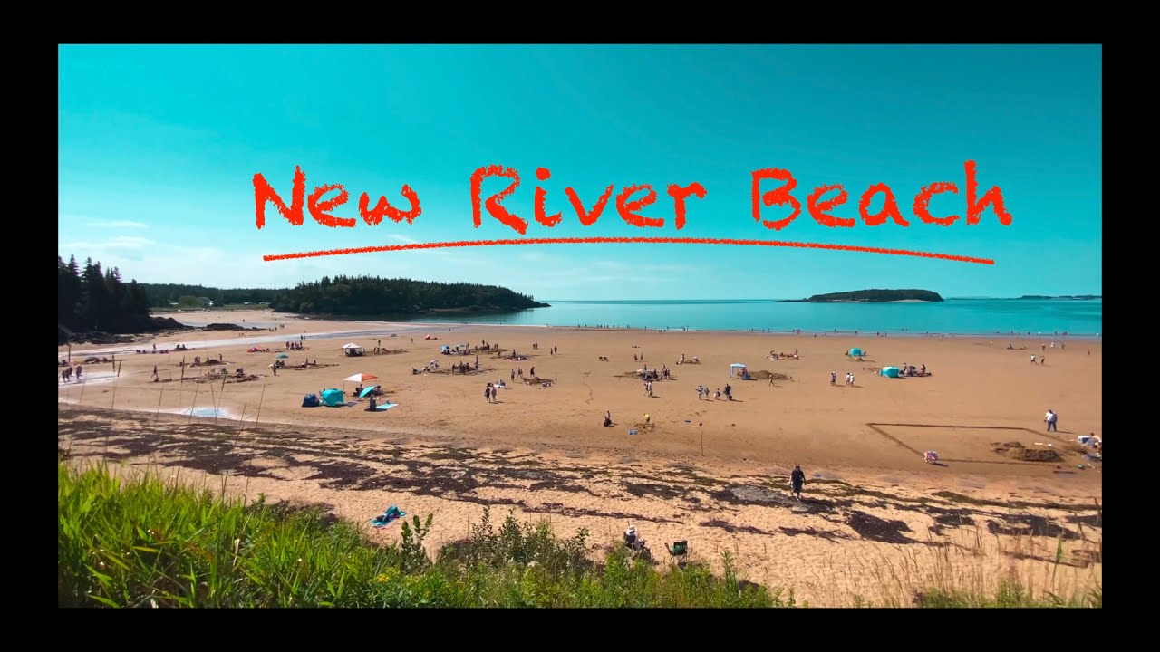 New River Beach 2022, New Brunswick - YouTube