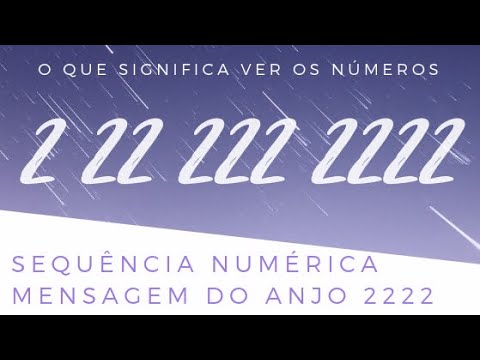 Números Repetidos 2222 Significado l Ana Luisa com S - YouTube