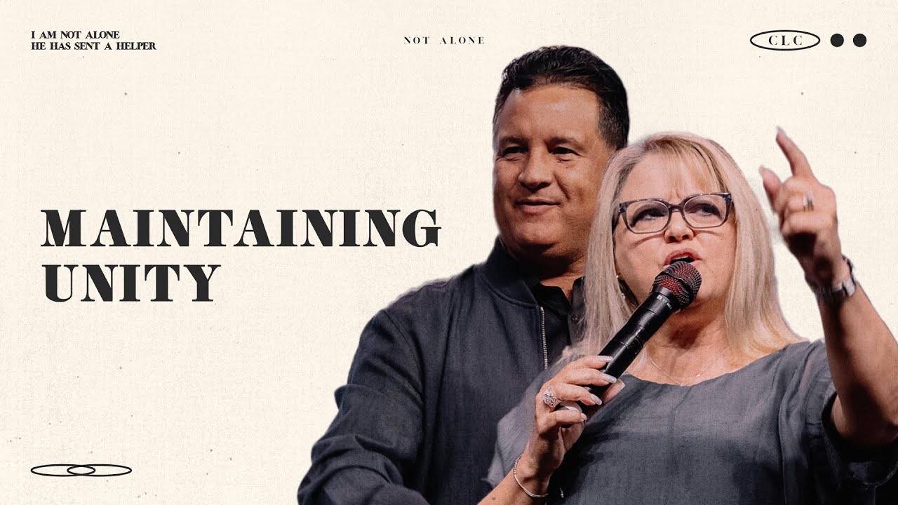 Maintaining Unity | Pastor Tom & Candi Manning | Christian Life Center ...
