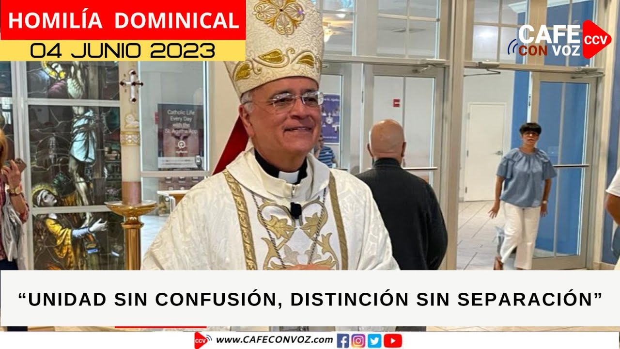 CAFE CON VOZ | Homilía Monseñor Silvio José Báez, Domingo 04 de junio ...