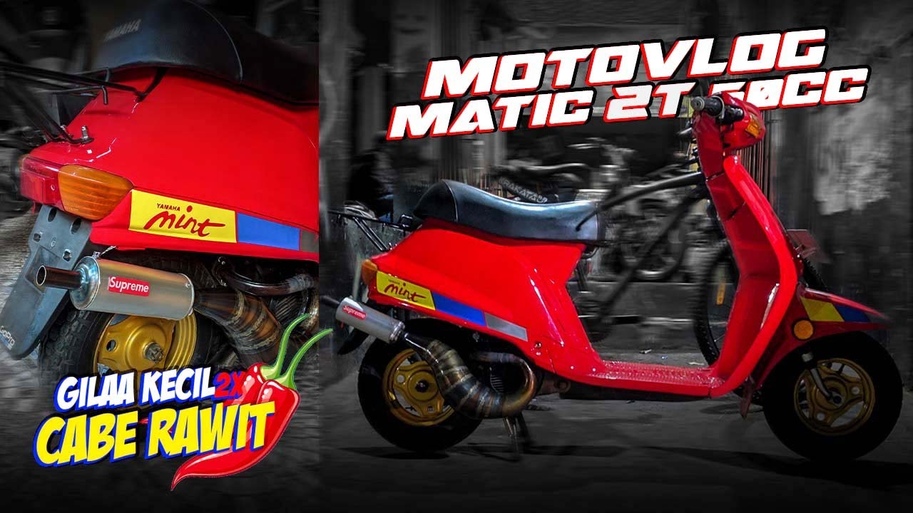MATIC 2TAK 50CC KECIL² CABE RAWIT - YouTube