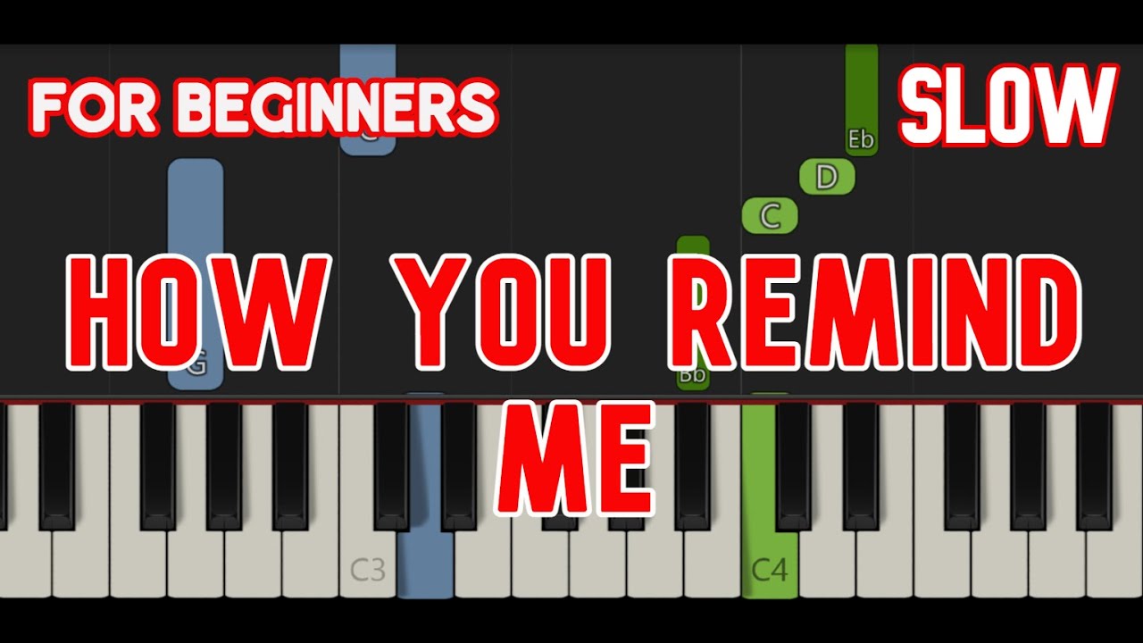 HOW YOU REMIND ME [ HD ] - NICKELBACK | EASY PIANO - YouTube