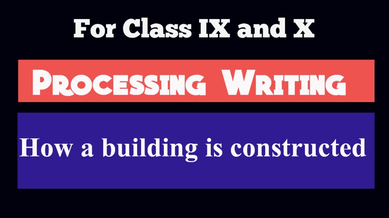 How a building is constructed/ Processing writing/ Paragraph writing ...