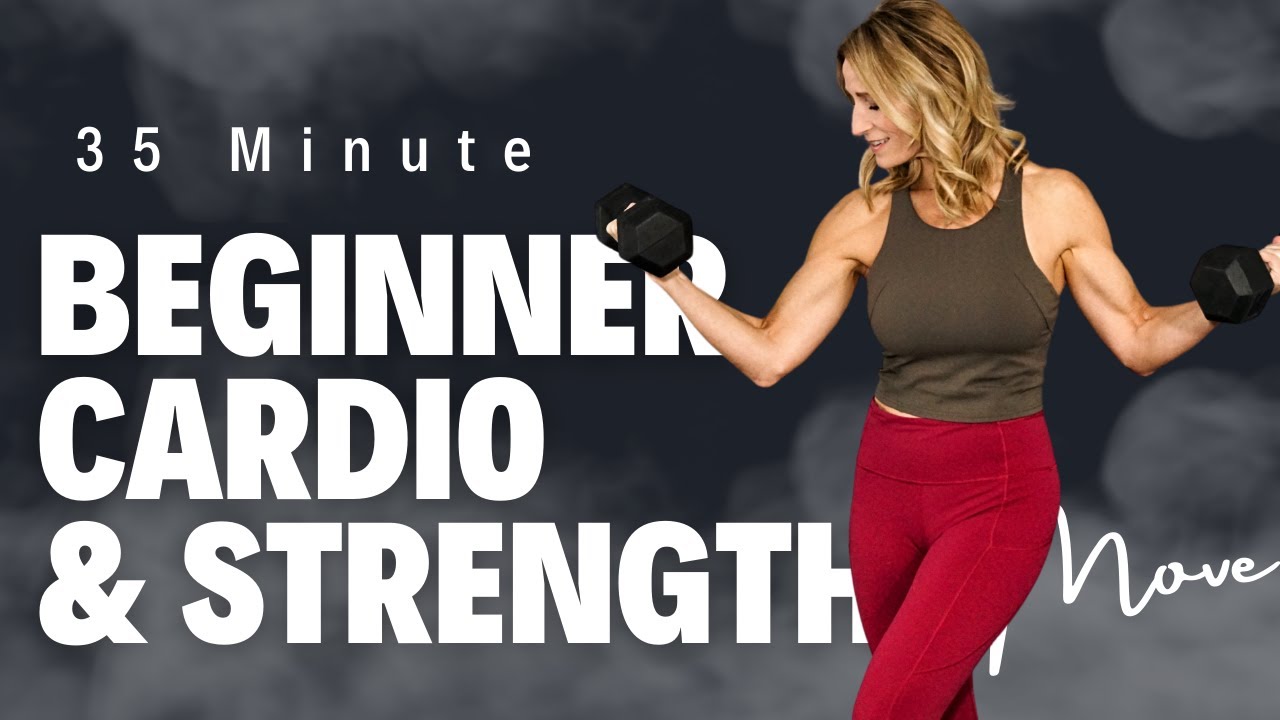 35 Minute Beginner Total Body Strength and Cardio Workout - YouTube