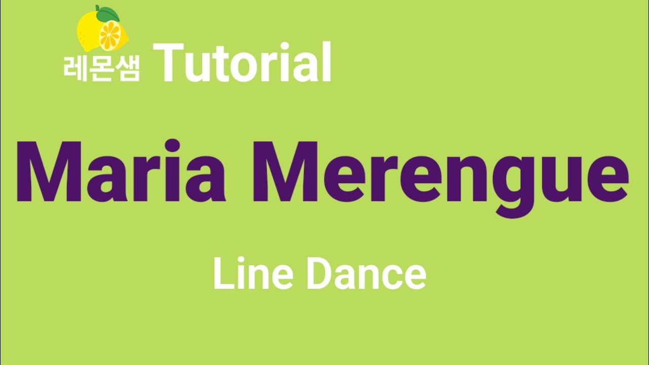 Maria Merengue Tutorial Linedance Beginner 마리아 메렝게 라인댄스 배우기 - YouTube