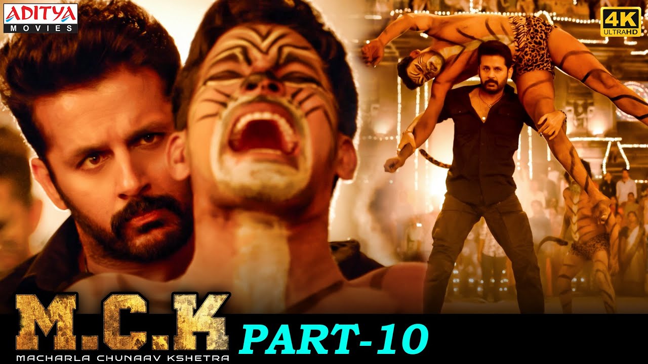 Macharla Chunaav Kshetra (M.C.K) Movie Part 10 | Nithiin | Krithi ...