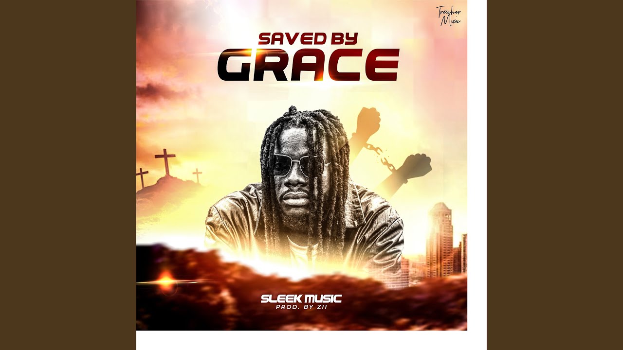 Saved by Grace - YouTube