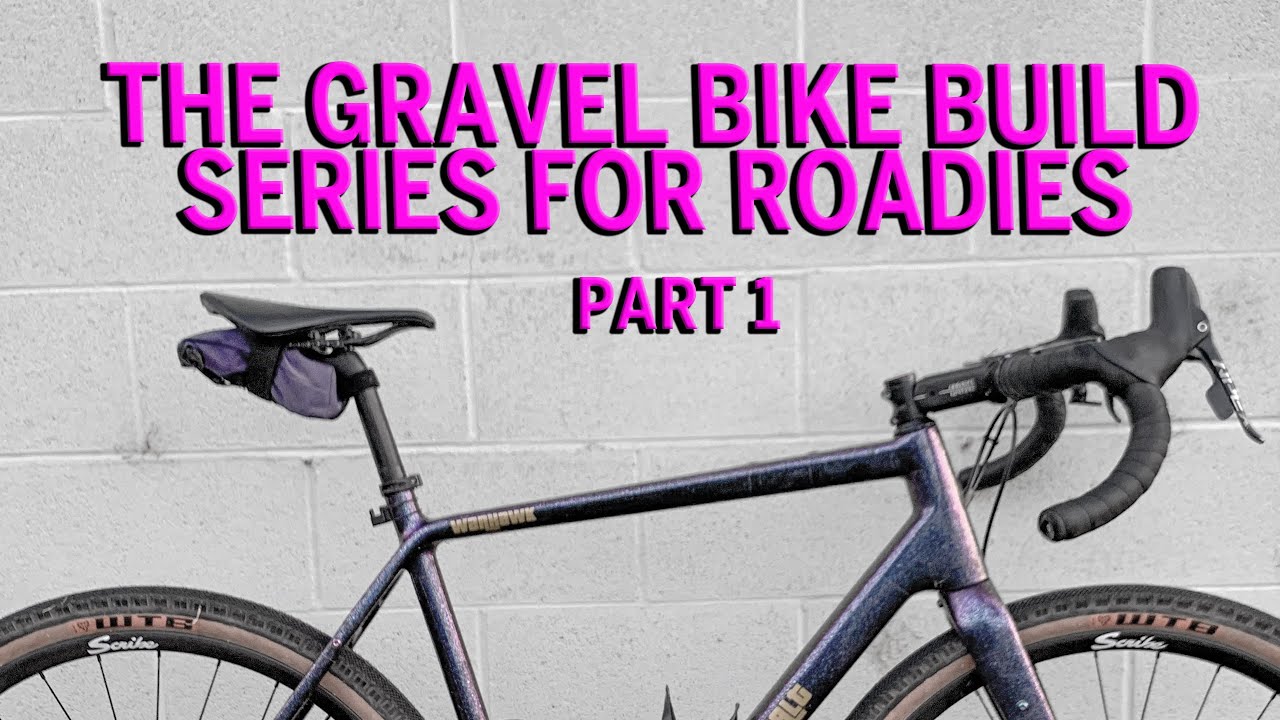 Gravel Bike build for Road Bikers - Build Series Intro - YouTube