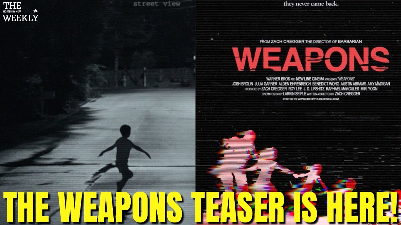 THE WEAPONS TEASER TRAILER IS HERE & IT'S OMINOUS! | "The Weekly" - Broadcast #530 | Hosted by ...