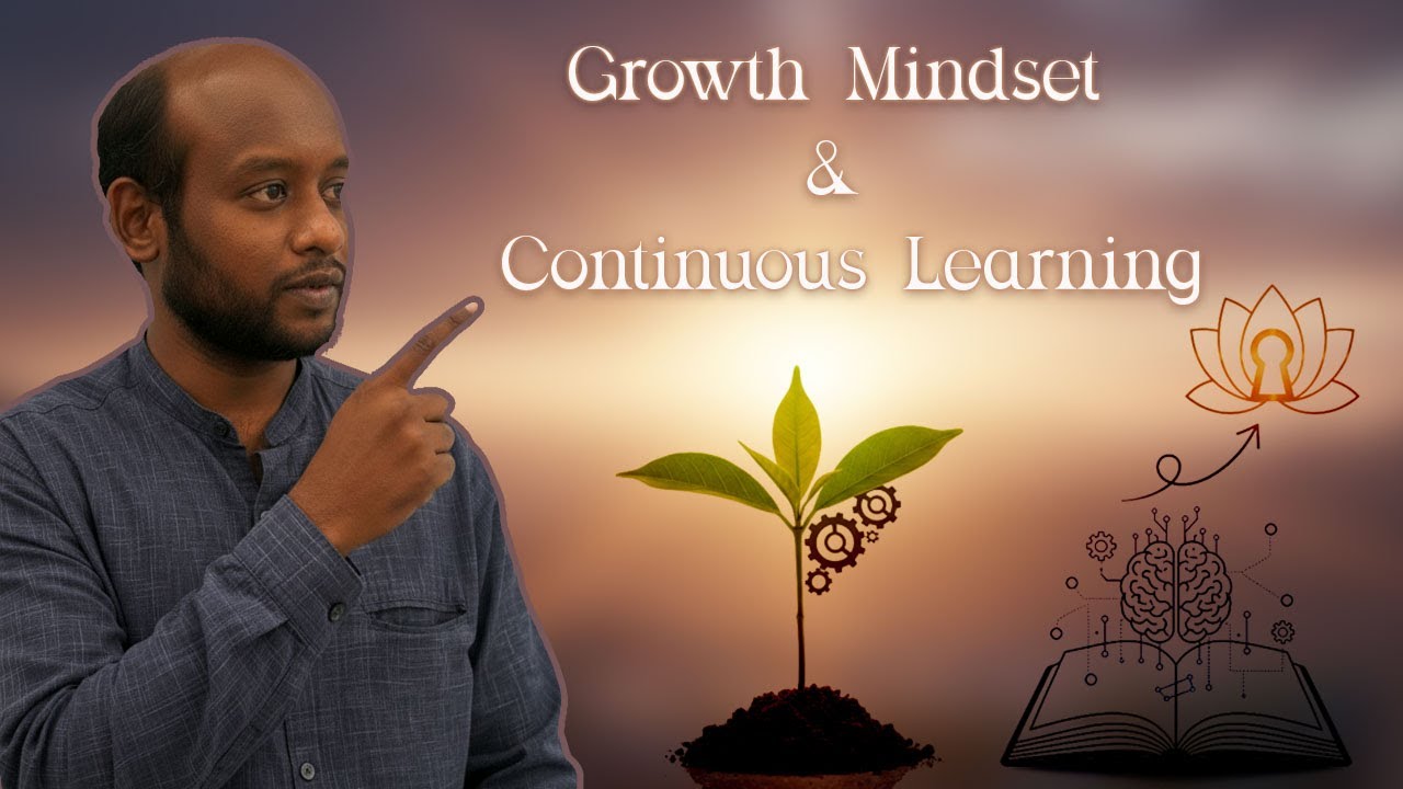 Growth Mindset & Continuous Learning | Unlock Your True Potential in ...