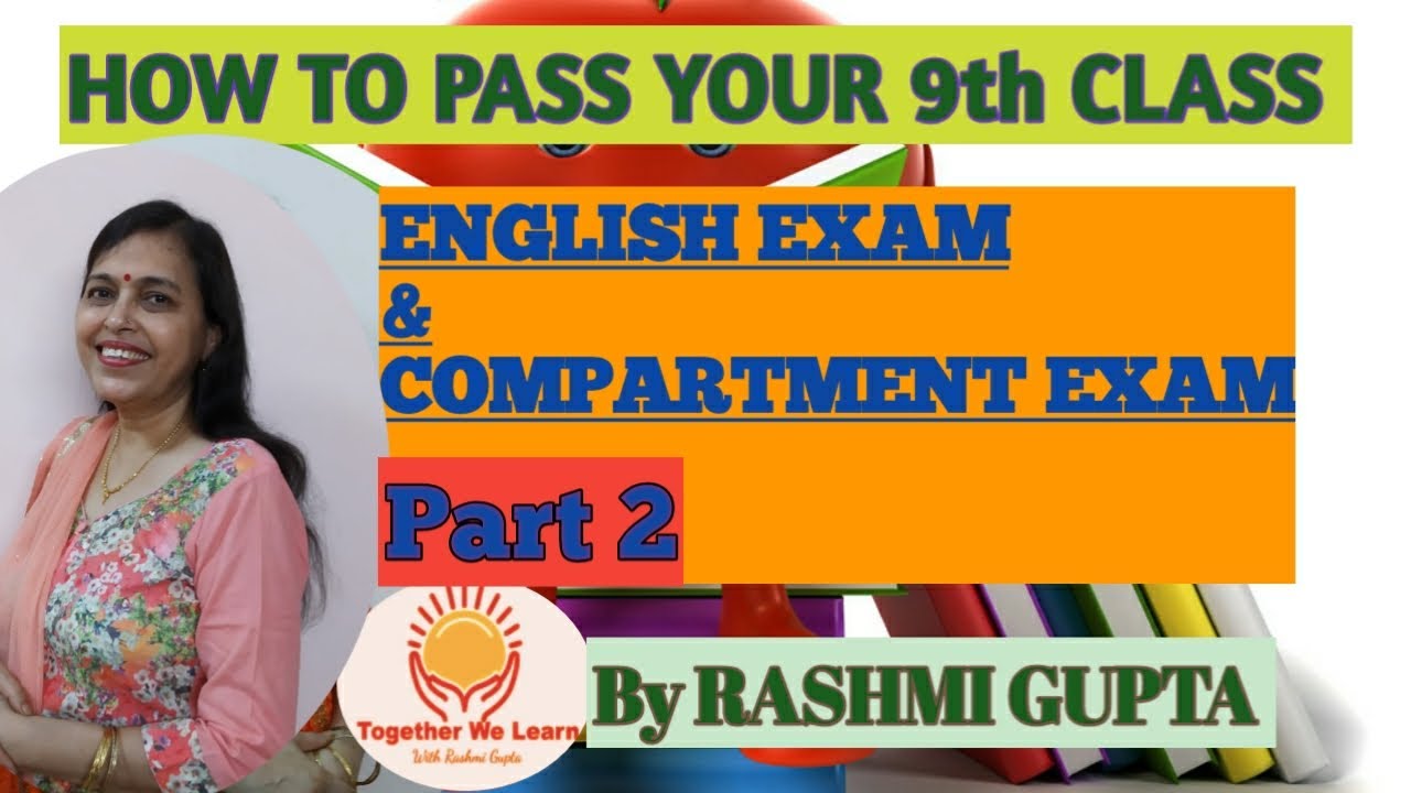 How To Pass Your 9th Class English Exam Compartment Exam Part 2 By how-to-pass-your-9th-class-english-exam-compartment-exam-part-2-by
