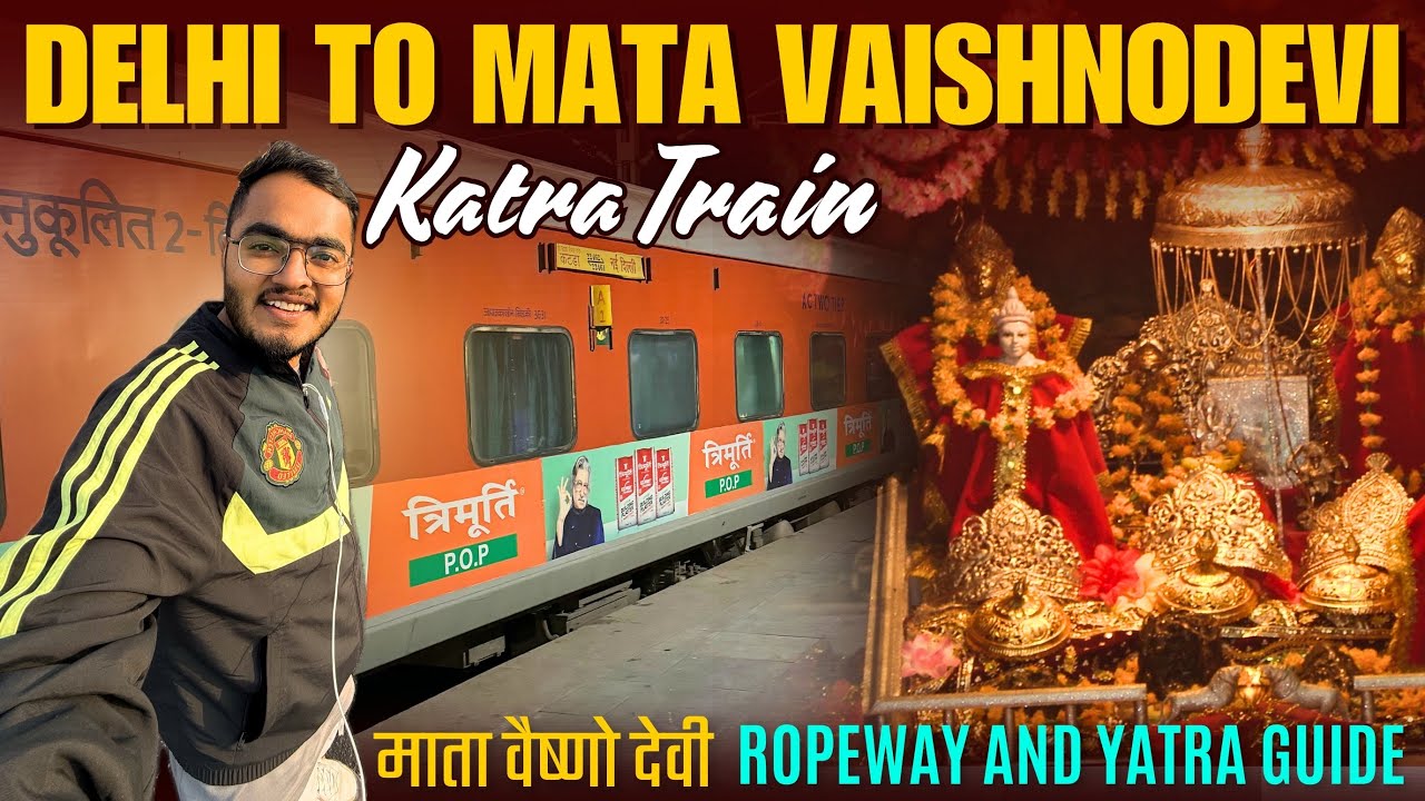 Delhi to Shri Mata Vaishno Devi Katra | Shri Shakti Express Train ...