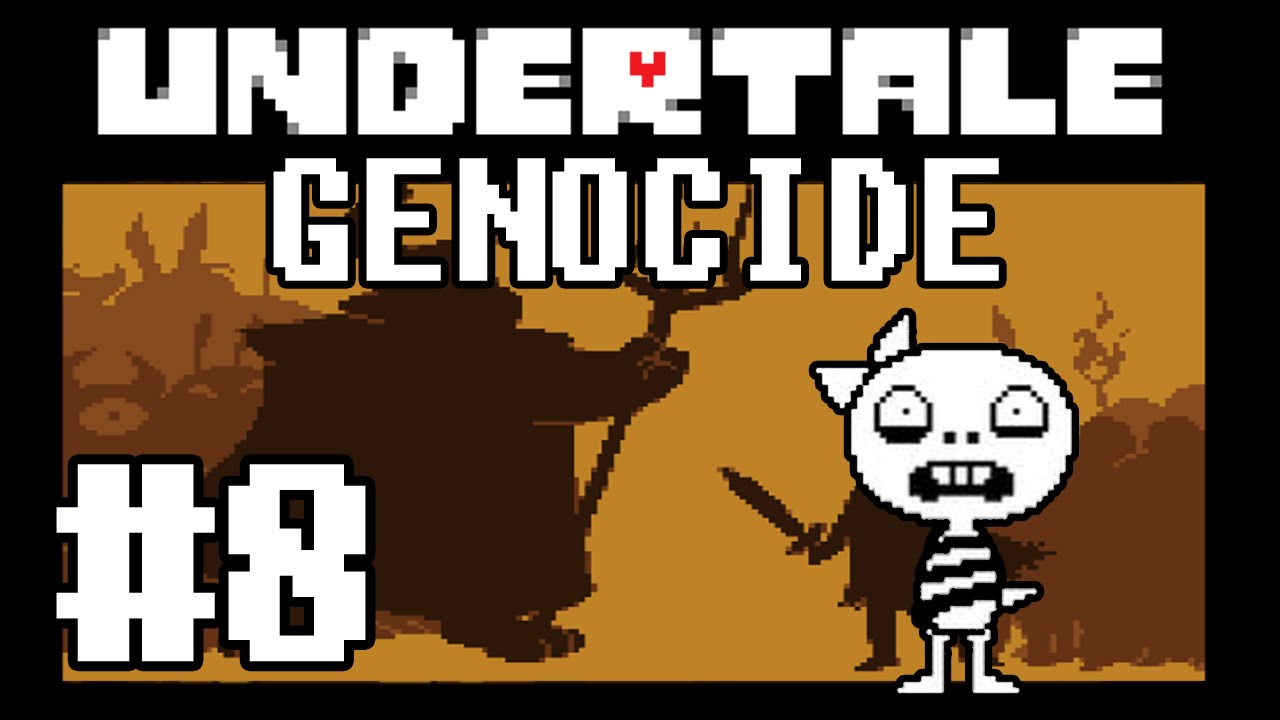IN MY WAY... -Undertale GENOCIDE #8 - YouTube