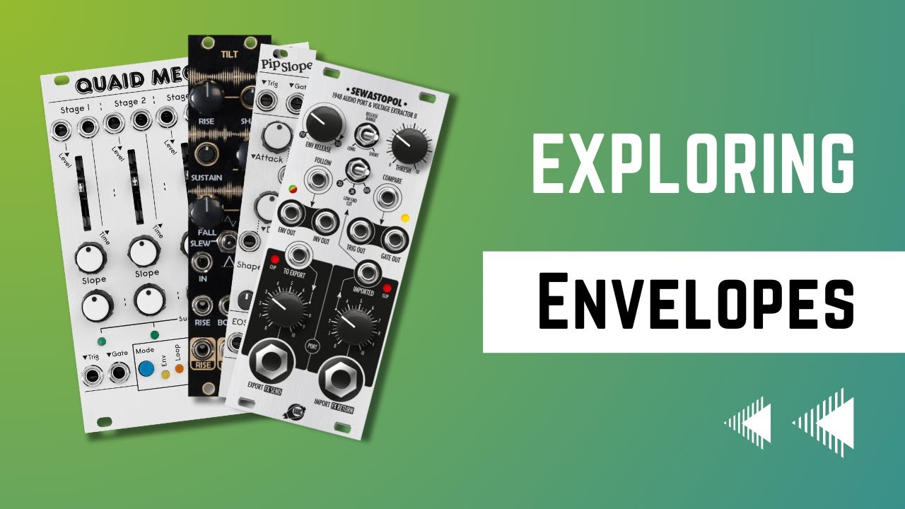 Exploring Envelopes - what they are and different patches - YouTube