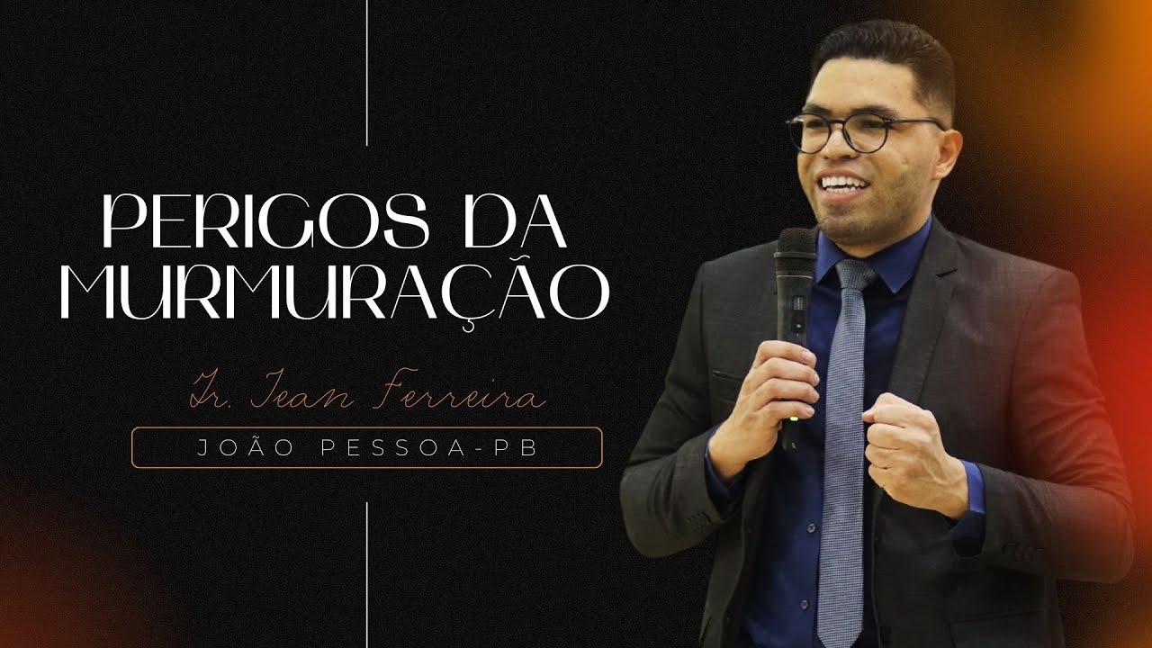 Perigos da murmuração - 25/01/2024 - JOÃO PESSOA-PB - Ir. Jean Ferreira ...
