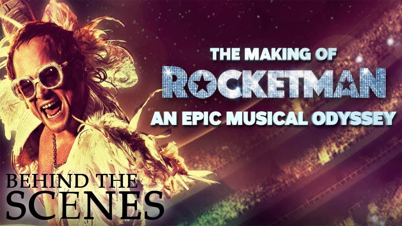 ROCKETMAN | An Epic Musical Odyssey | Exclusive Behind the Scenes - YouTube