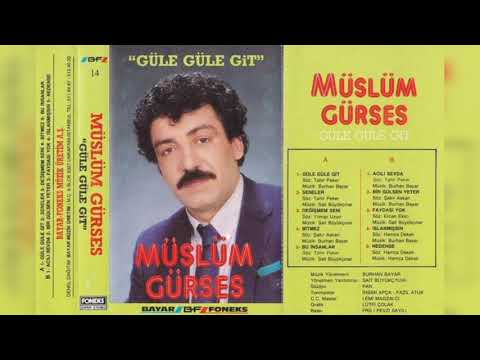 Müslüm Gürses-Güle Güle Git