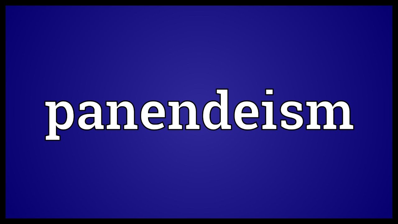 Panendeism Meaning - YouTube