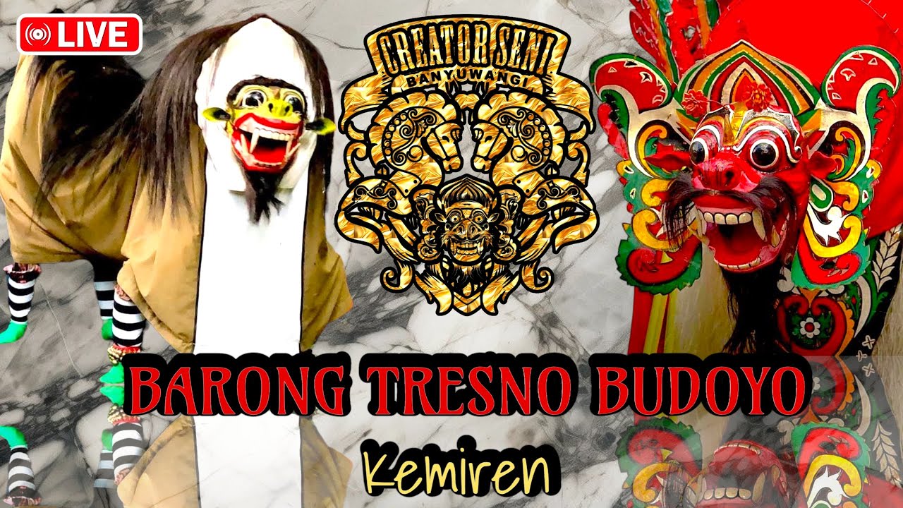 LIVE || Seni Barong TRESNO BUDOYO KEMIREN || Dus.Krajan Des.Kemiren kec ...