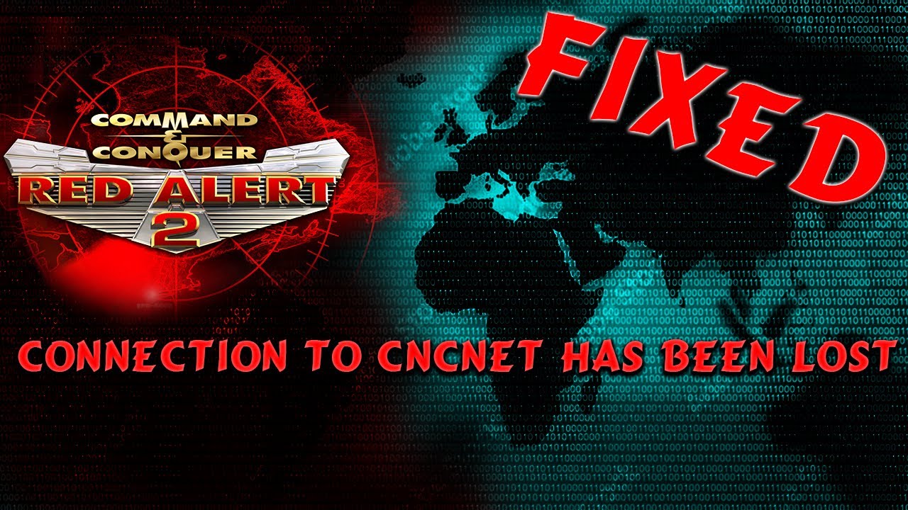 Hướng dẫn khắc phục lỗi "Connection to CNCNet has been lost" trong RED ...