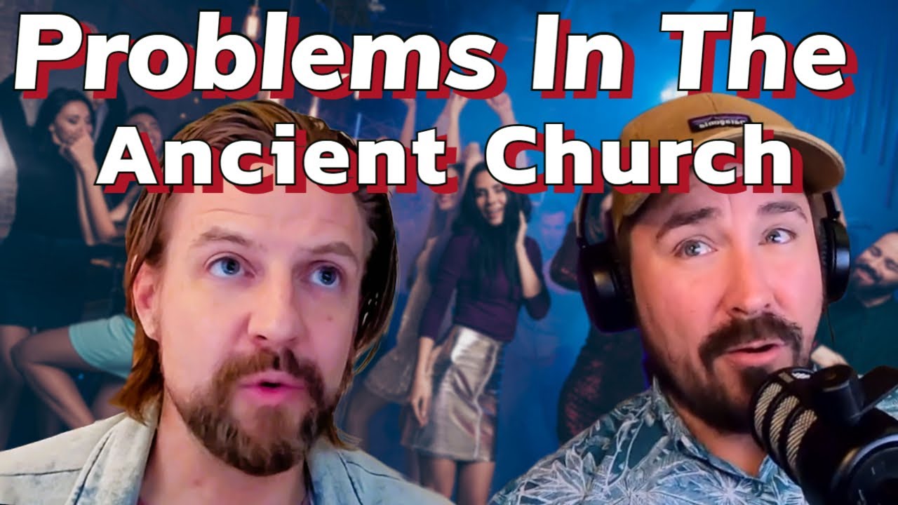 the-ancient-church-had-problems-and-they-haven-t-gone-away-youtube