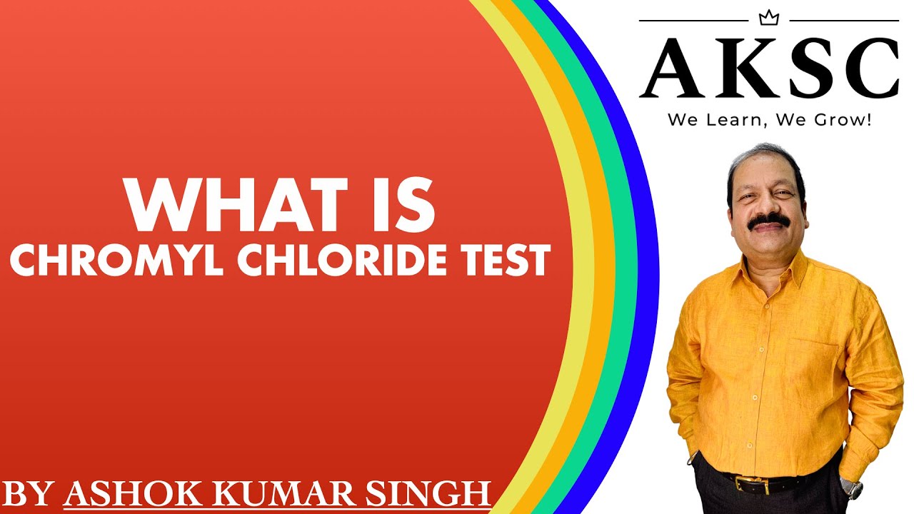 51. What is Chromyl Chloride Test? | AKSC | Chemistry | NEET, JEE - YouTube