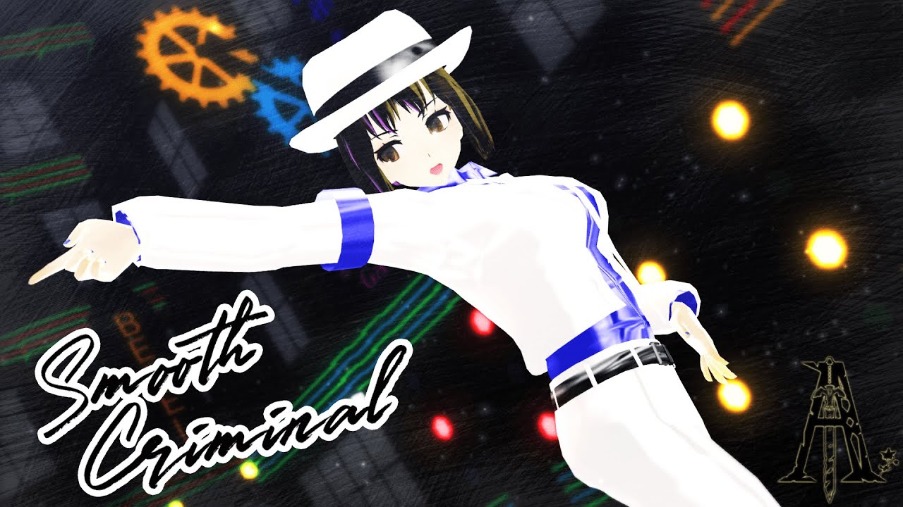 【MMD】TDA Michael Jackson SM Self - Smooth Criminal「Dance」 - YouTube