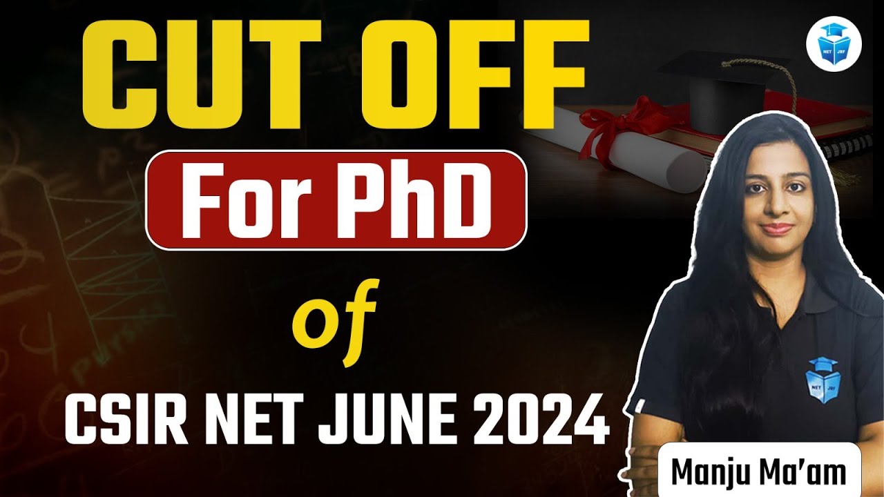 Cut off for PHD CSIR NET JUNE 2024 | PHD Admission Cut off | Manju Mam ...